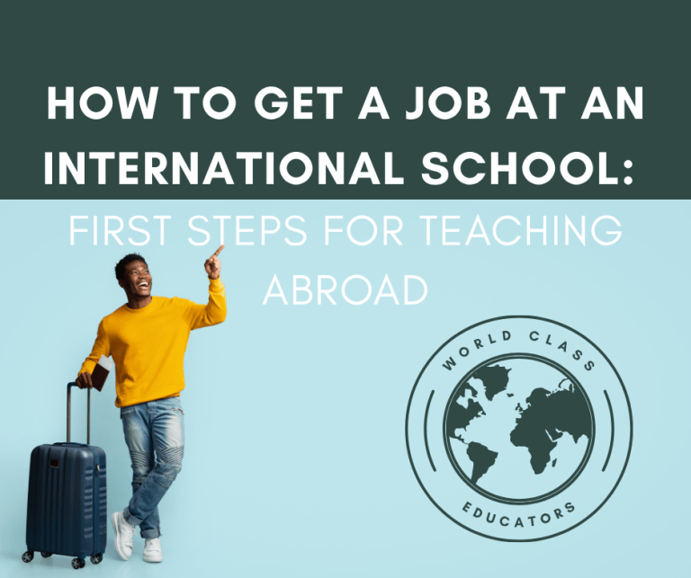 How to Get a Job at an International School: First Steps for Teaching ...